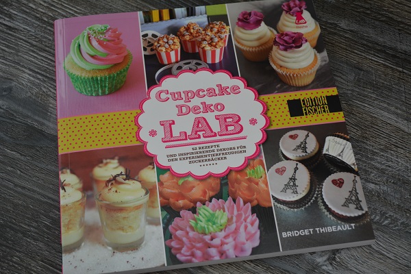 {book review} Cupcake Deko Lab - Der Kuchenbäcker
